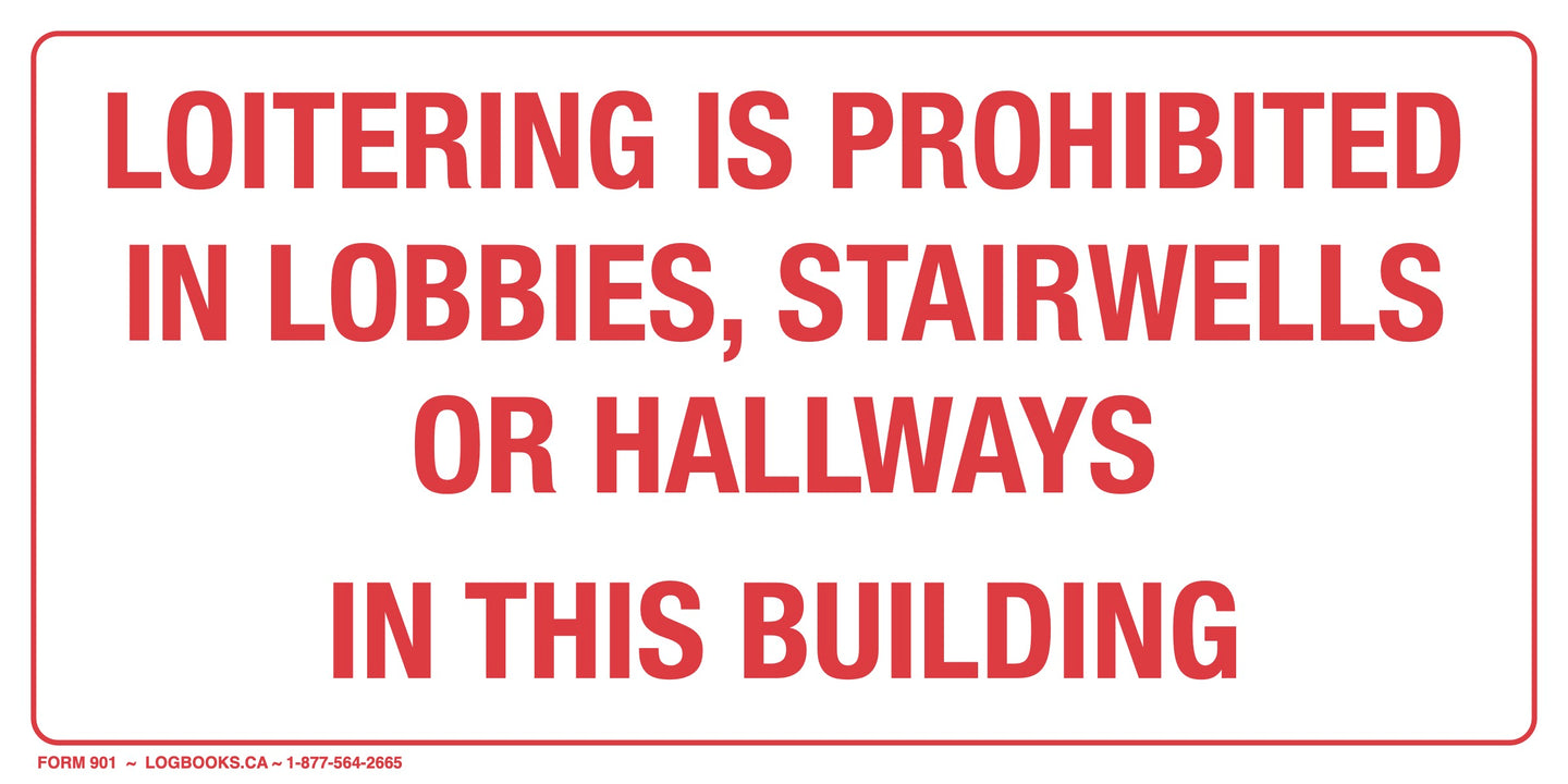 Loitering is Prohibited (Lobbies, Stairwells, Hallways) - Vinyl – Log ...